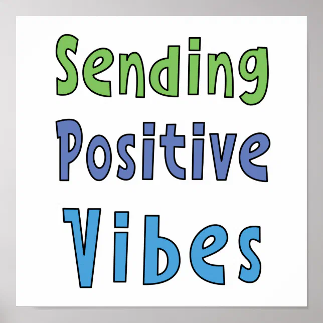 Sending Positive Vibes Poster | Zazzle