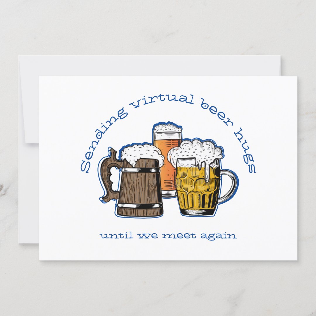 SENDING VIRTUAL BEER HUGS Cartoon Beers Card | Zazzle
