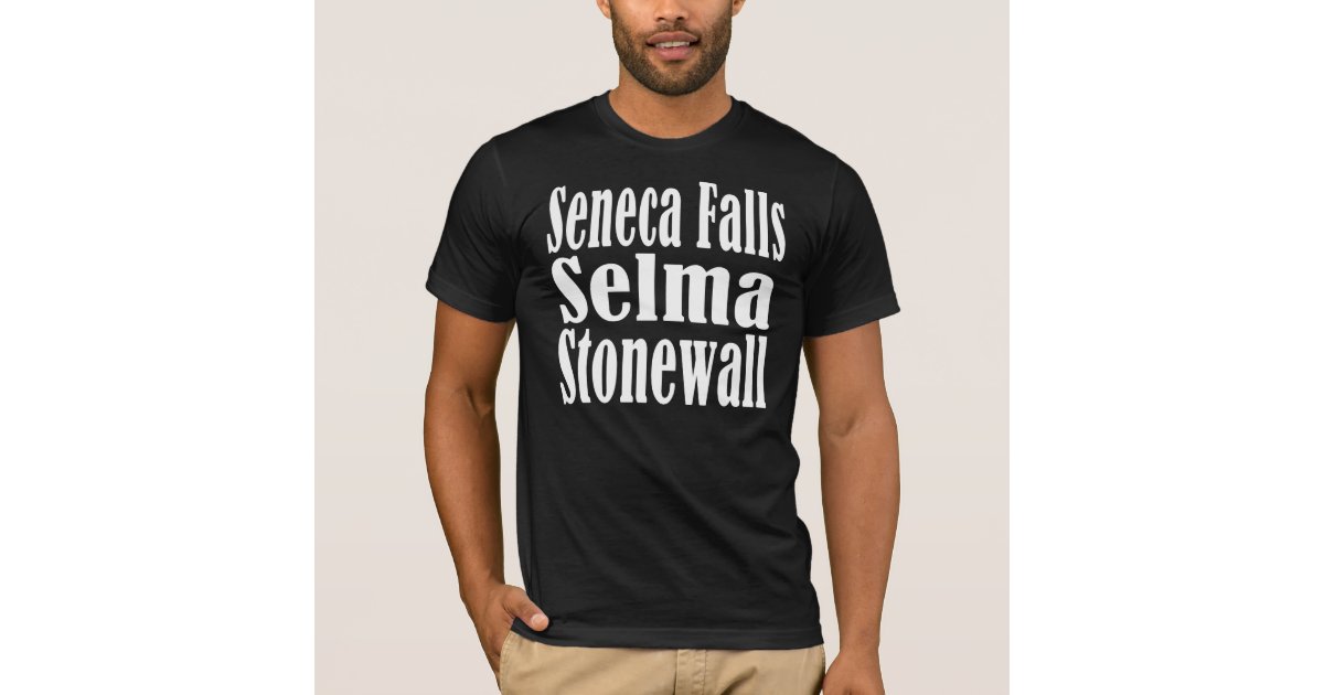 Seneca Falls Selma Stonewall T-shirt Dark | Zazzle