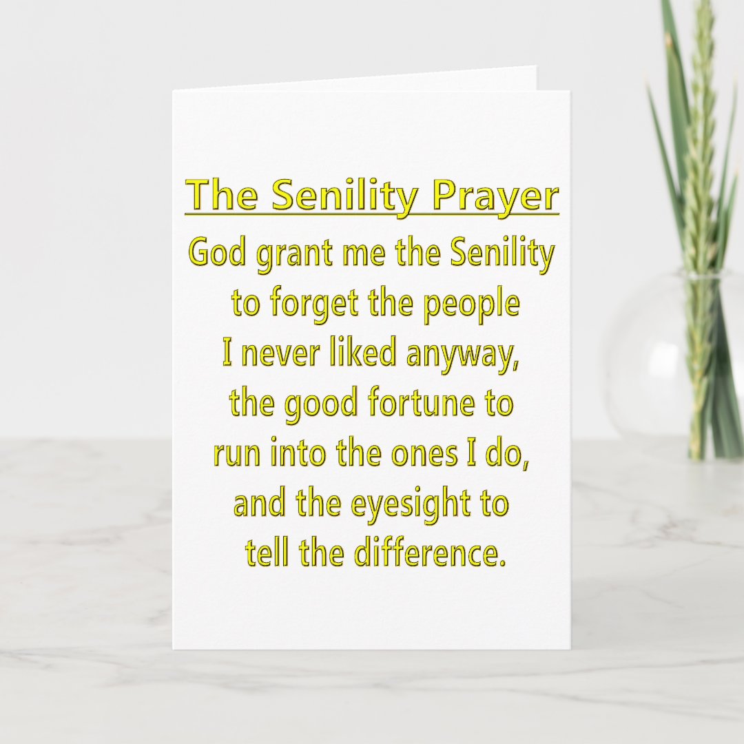 Senility Prayer Card | Zazzle