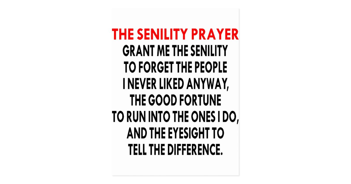 Senility Prayer Postcard | Zazzle.com