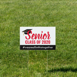 Senior Class Yard Sign, We are all in the together Sign | Zazzle