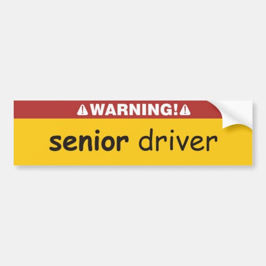 senior driver bumper sticker | Zazzle.com