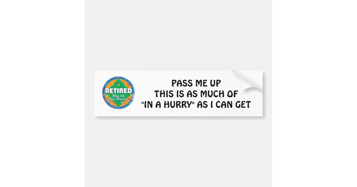 SENIOR'S ADVICE HOW THEY DRIVE BUMPER STICKER | Zazzle