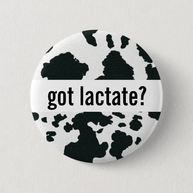 Sepsis, Got Lactate? Pinback Button | Zazzle