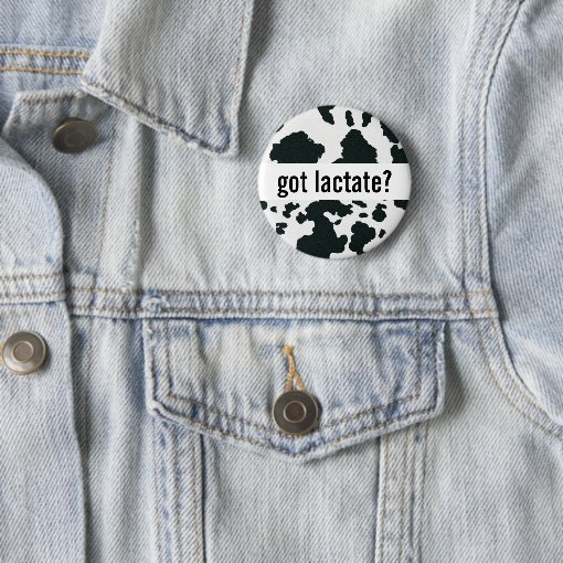 Sepsis, Got Lactate? Pinback Button | Zazzle