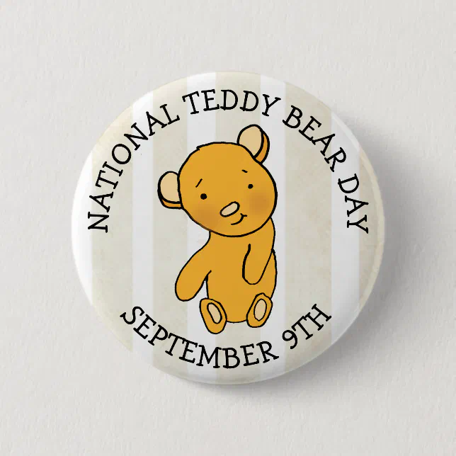 September 9th is National Teddy Bear Day Holiday Button | Zazzle
