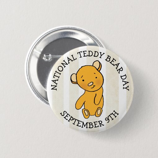 September 9th is National Teddy Bear Day Holiday Button | Zazzle