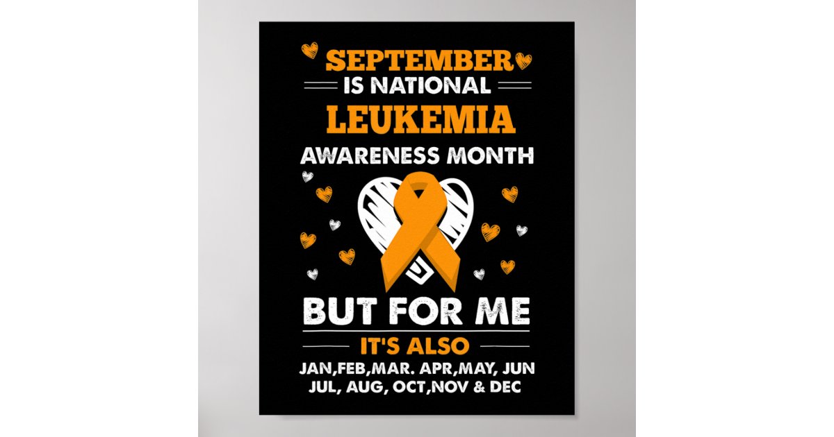 September is Leukemia Awareness Month Poster | Zazzle