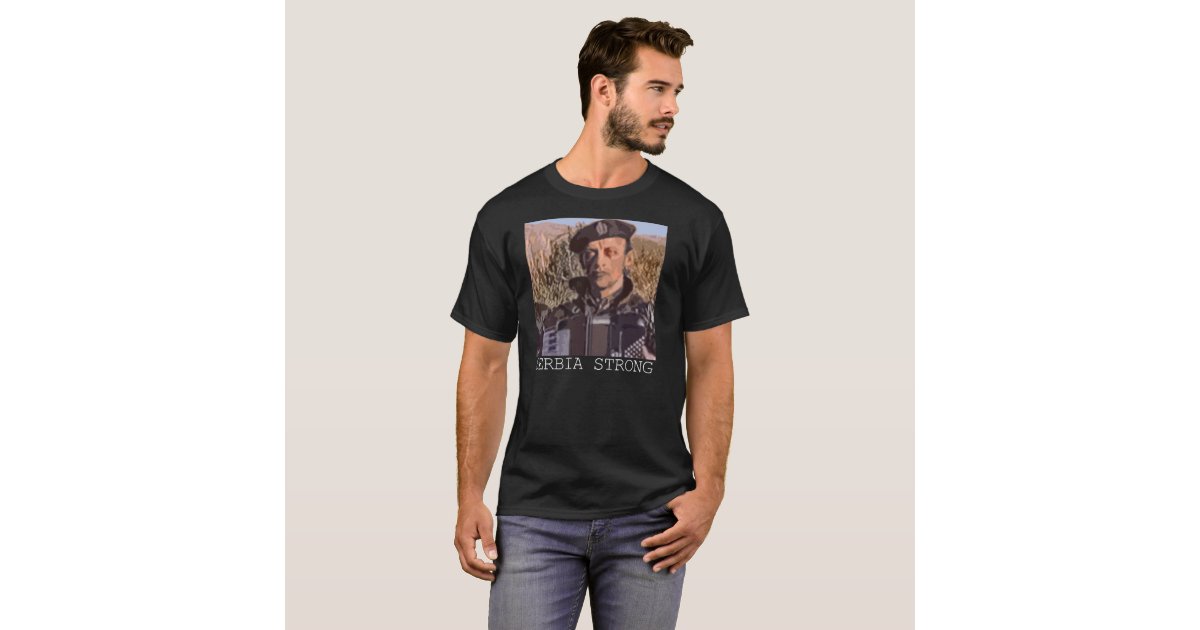 Serbia Strong (Dat Face Soldier) Shirt | Zazzle