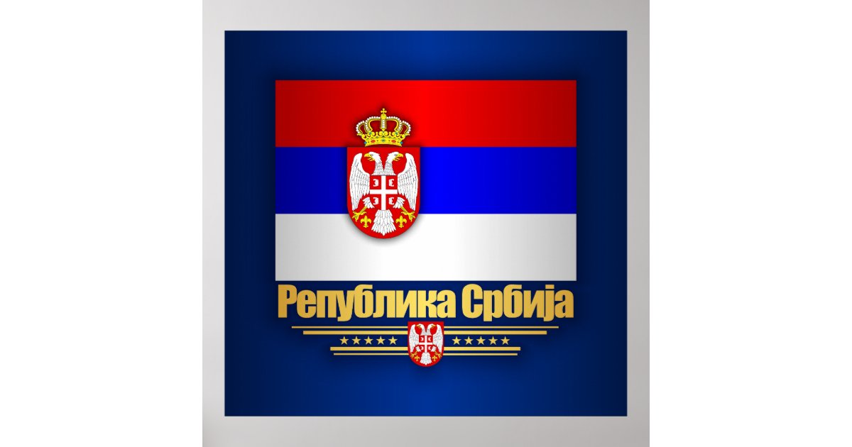 "Serbian Pride" Posters & Prints | Zazzle