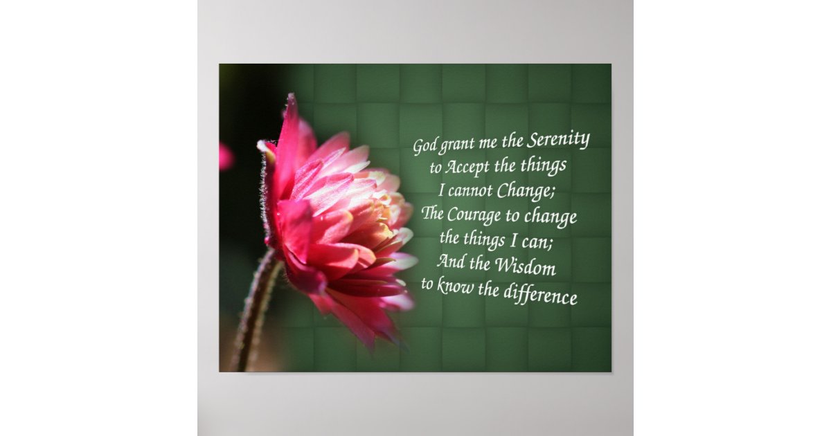 Serenity Prayer Inspirational Flower Poster | Zazzle