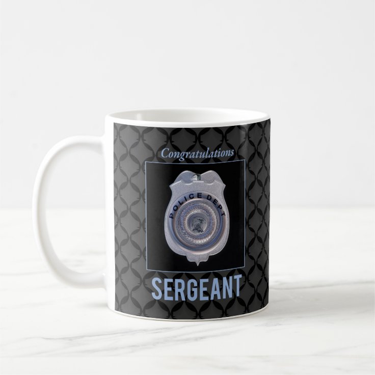 Sergeant in Police Department Promotion Congrats Coffee Mug | Zazzle