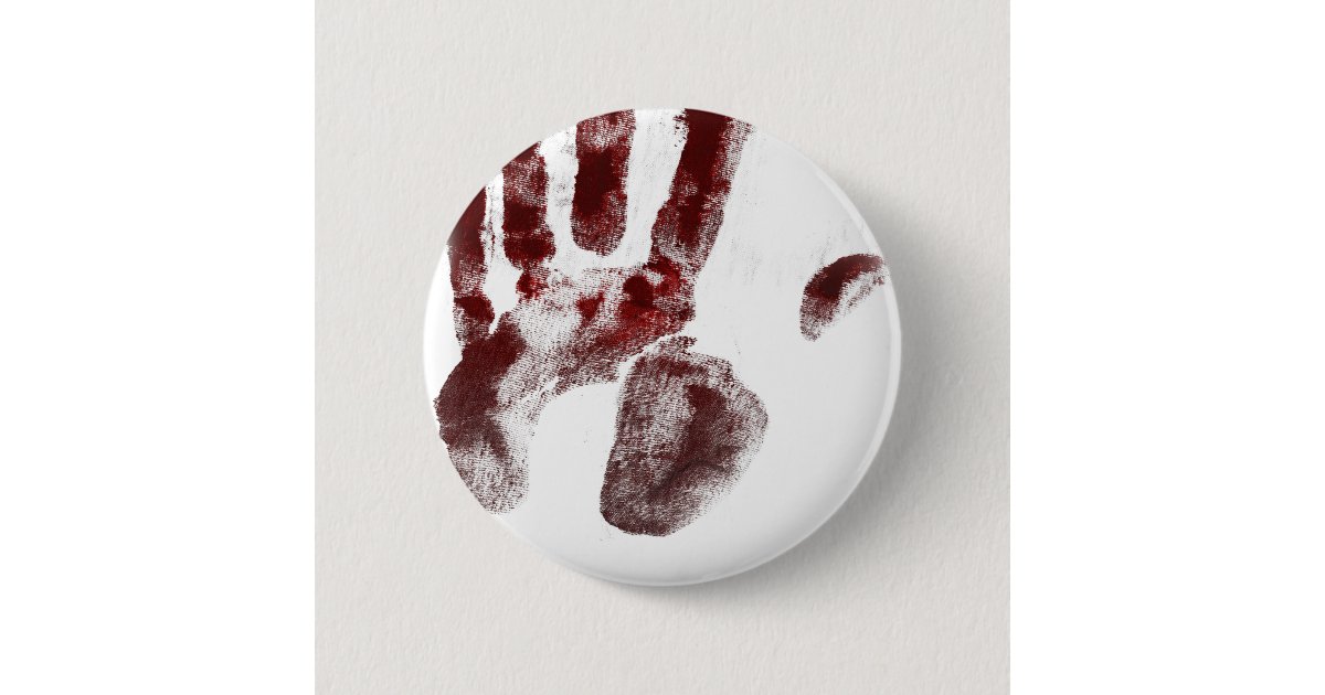 serial killer blood handprint button | Zazzle