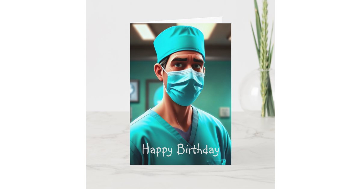 Serious Surgeon Birthday Card | Zazzle