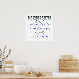 Server is Down Poster | Zazzle