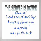 Server is Down Poster | Zazzle