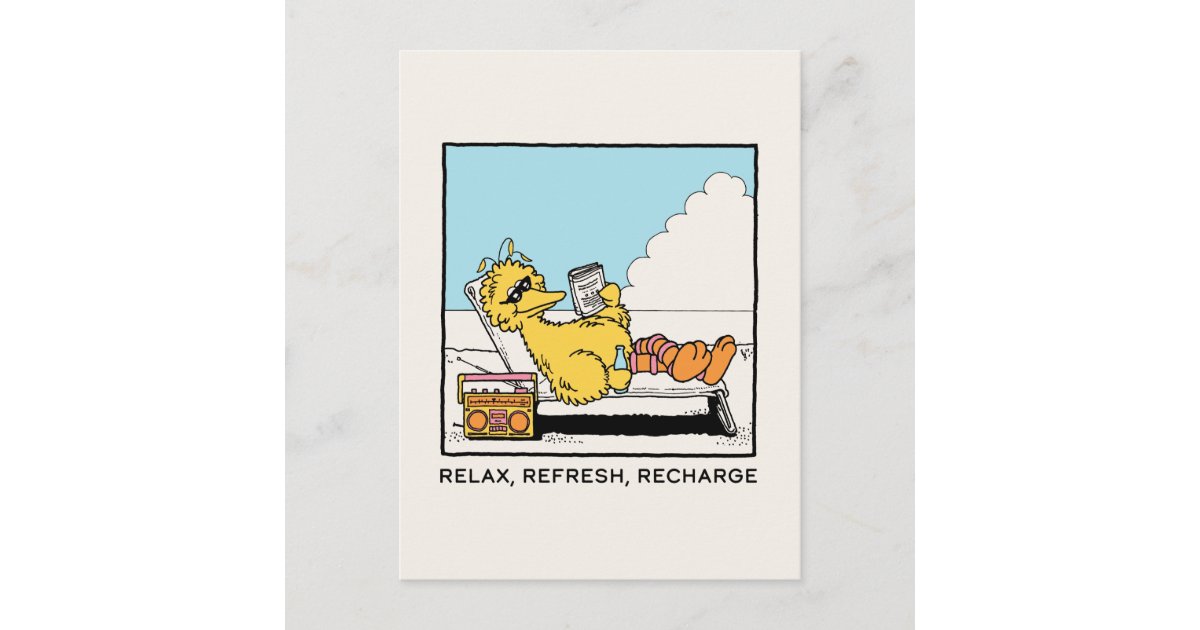 Sesame Street | Big Bird Relax Refresh Recharge Postcard | Zazzle