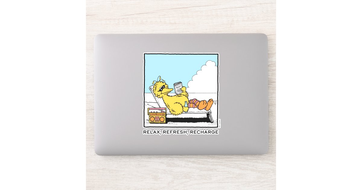 Sesame Street | Big Bird Relax Refresh Recharge Sticker | Zazzle