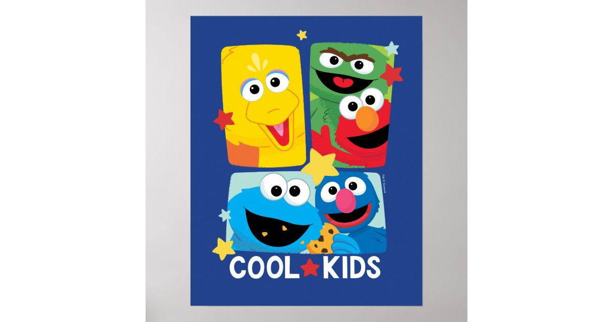 Sesame Street | Cool Kids Poster | Zazzle