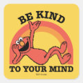 Sesame Street | Elmo Be Kind to Your Mind Square Sticker | Zazzle
