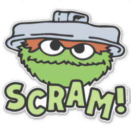 Sesame Street | Oscar the Grouch Scram! Sticker | Zazzle