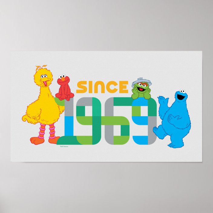 Sesame Street | Since 1969 Poster | Zazzle.com