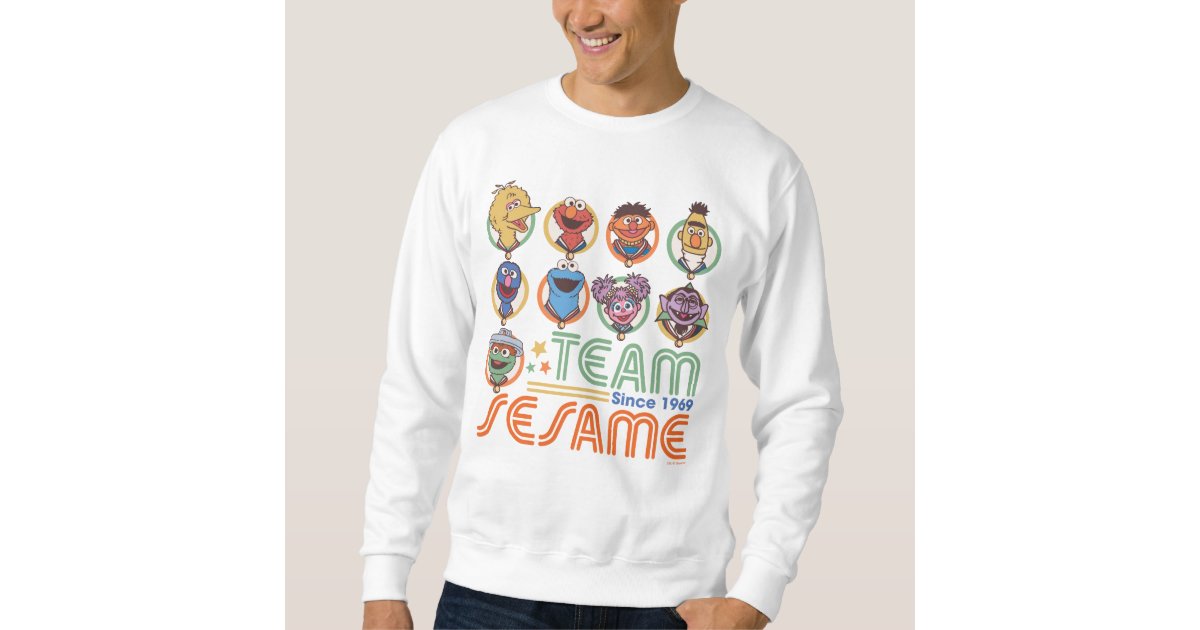 Sesame Street | Team Sesame Since 1969 Sweatshirt | Zazzle