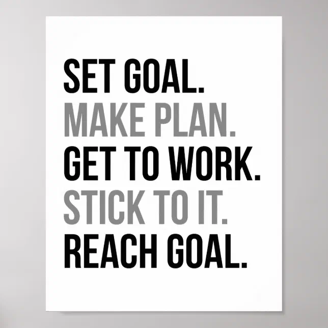 Set Goal Make Plan Get To Work Poster Zazzle