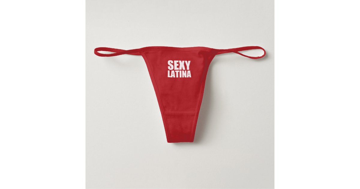 Sexy Latina Thong Zazzle