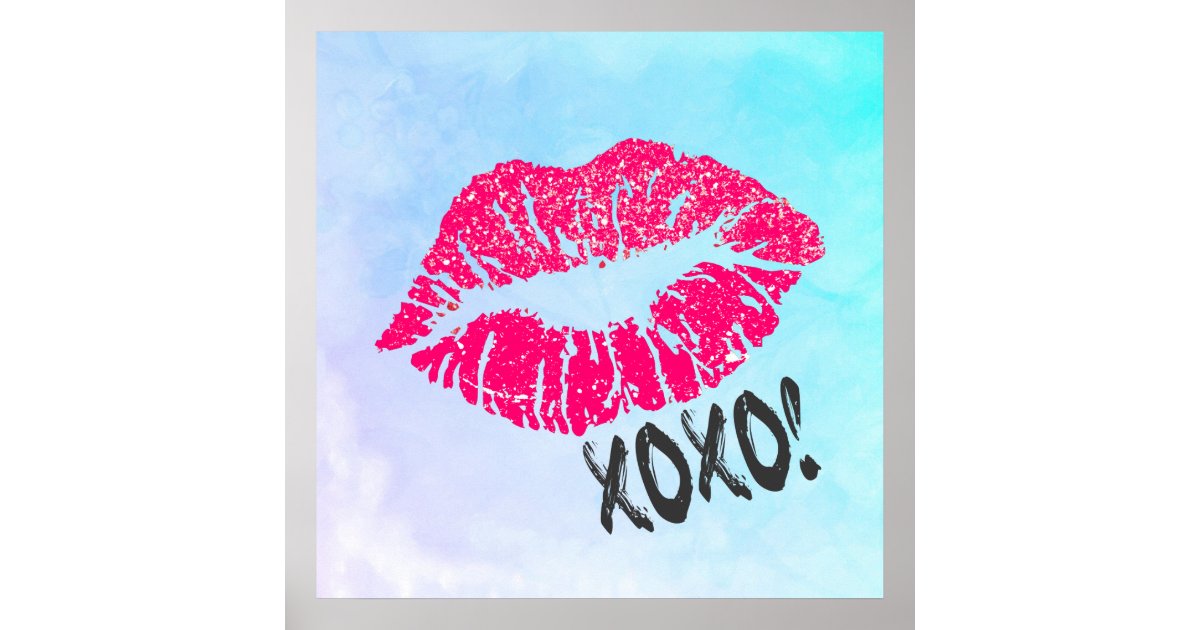 Sexy Pink Kissy Lips xoxo! Poster | Zazzle.com