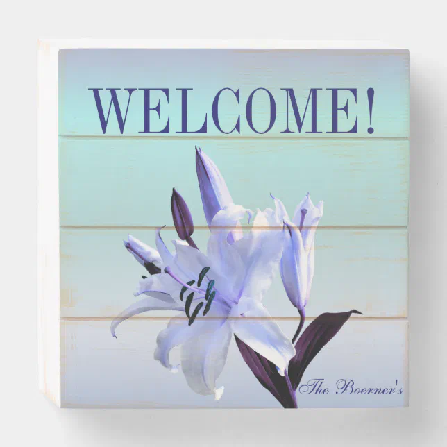 Shabby Chic Lilies Welcome Wooden Box Sign | Zazzle