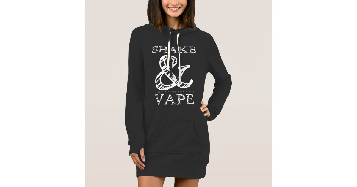 Shake And Vape Womans Hoodie Dress | Zazzle.com