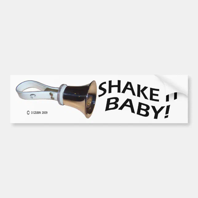 Shake It Baby! Bumper Sticker | Zazzle