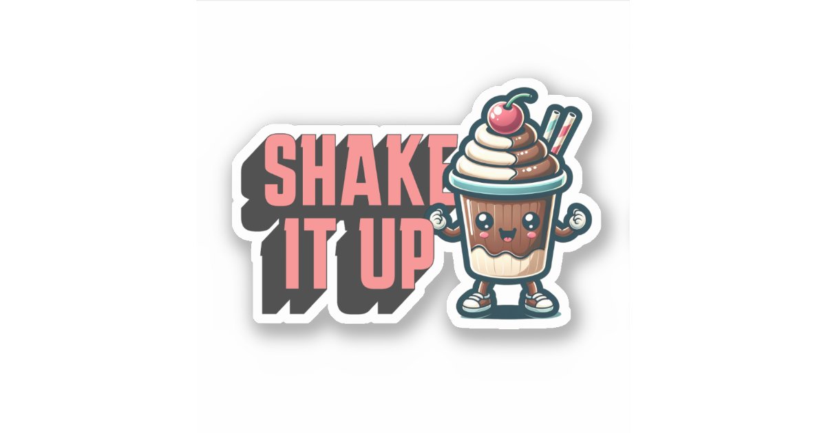 Shake It Up Chocolate Milkshake Pun Sticker | Zazzle