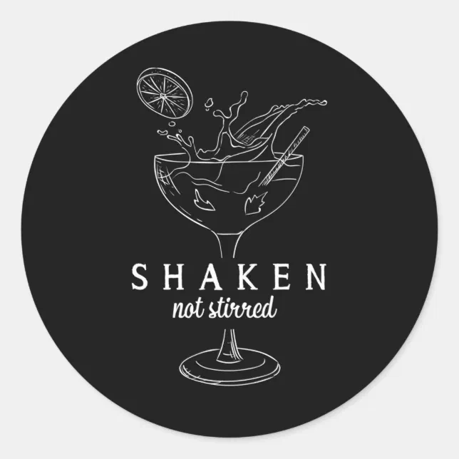 Shaken Martinis Drinking Alcohol Funny Bartender Classic Round Sticker ...