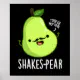 Shakes-pear Funny Pear Fruit Pun Dark BG Poster | Zazzle