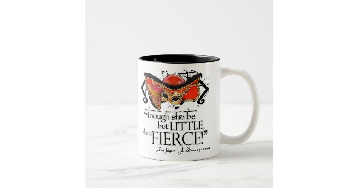 Shakespeare Midsummer Night's Dream Fierce Quote Two-Tone Coffee Mug ...