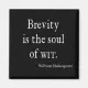 Shakespeare Quote Brevity is the Soul of Wit Quote Magnet | Zazzle