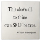 Shakespeare Quote To Thine Own Self Be True Quotes Ceramic Tile ...