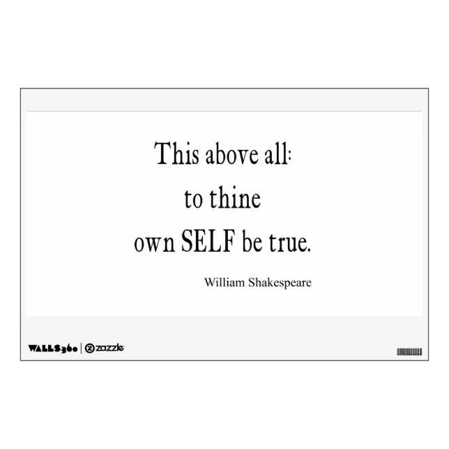 Shakespeare Quote To Thine Own Self Be True Quotes Wall Decal | Zazzle