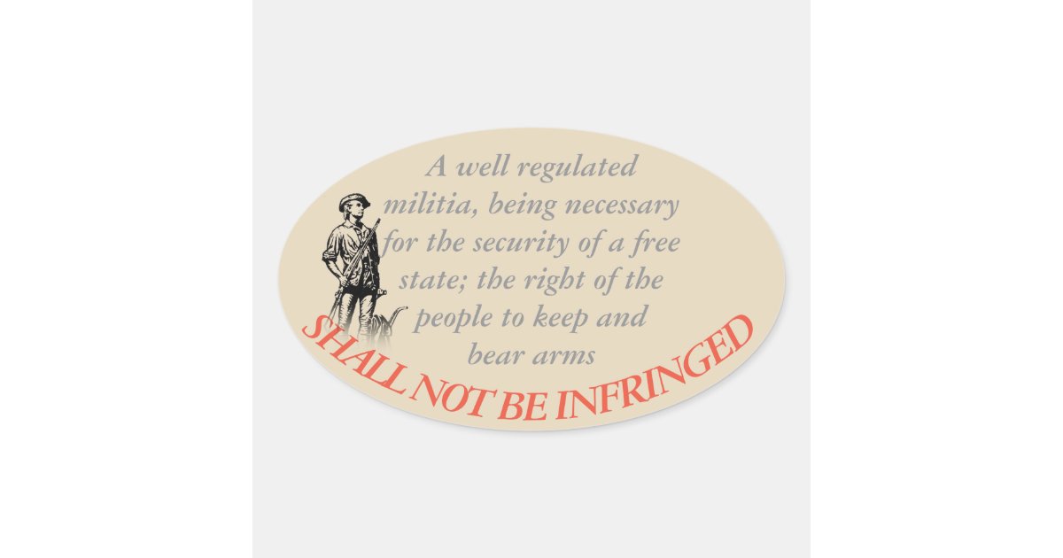 Shall Not Be Infringed Oval Sticker | Zazzle