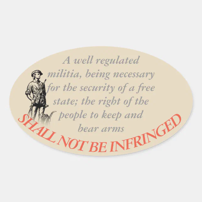 Shall Not Be Infringed Oval Sticker | Zazzle