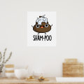 Sham-poo Funny Poop With Shampoo Bubbles Pun Poster | Zazzle