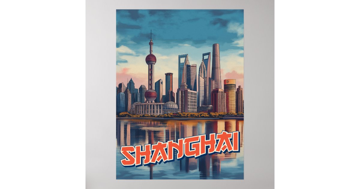 Shanghai Skyline Poster: Vibrant Cityscape Poster | Zazzle
