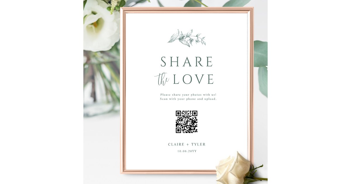 Share the Love, Elegant Green Wedding QR Code Sign | Zazzle