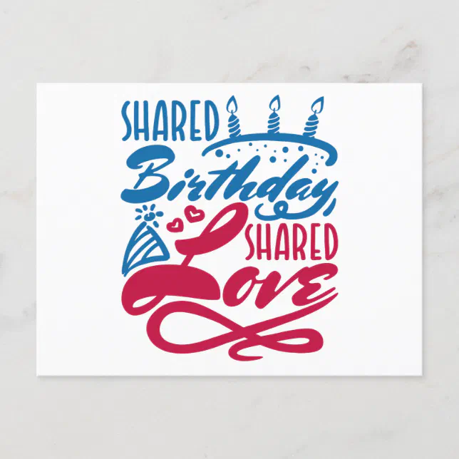 Shared Birthday Shared Love Postcard | Zazzle