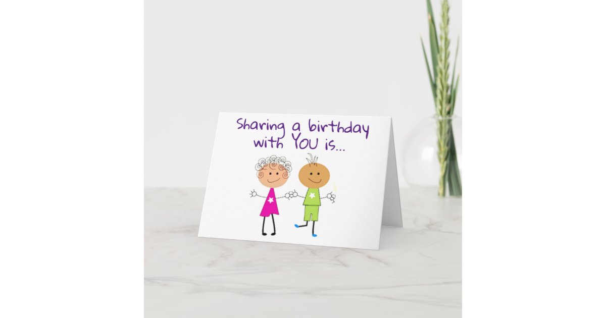 **SHARING BIRTHDAYS** IS MY FAVORITE BIRTHDAY GIFT CARD | Zazzle