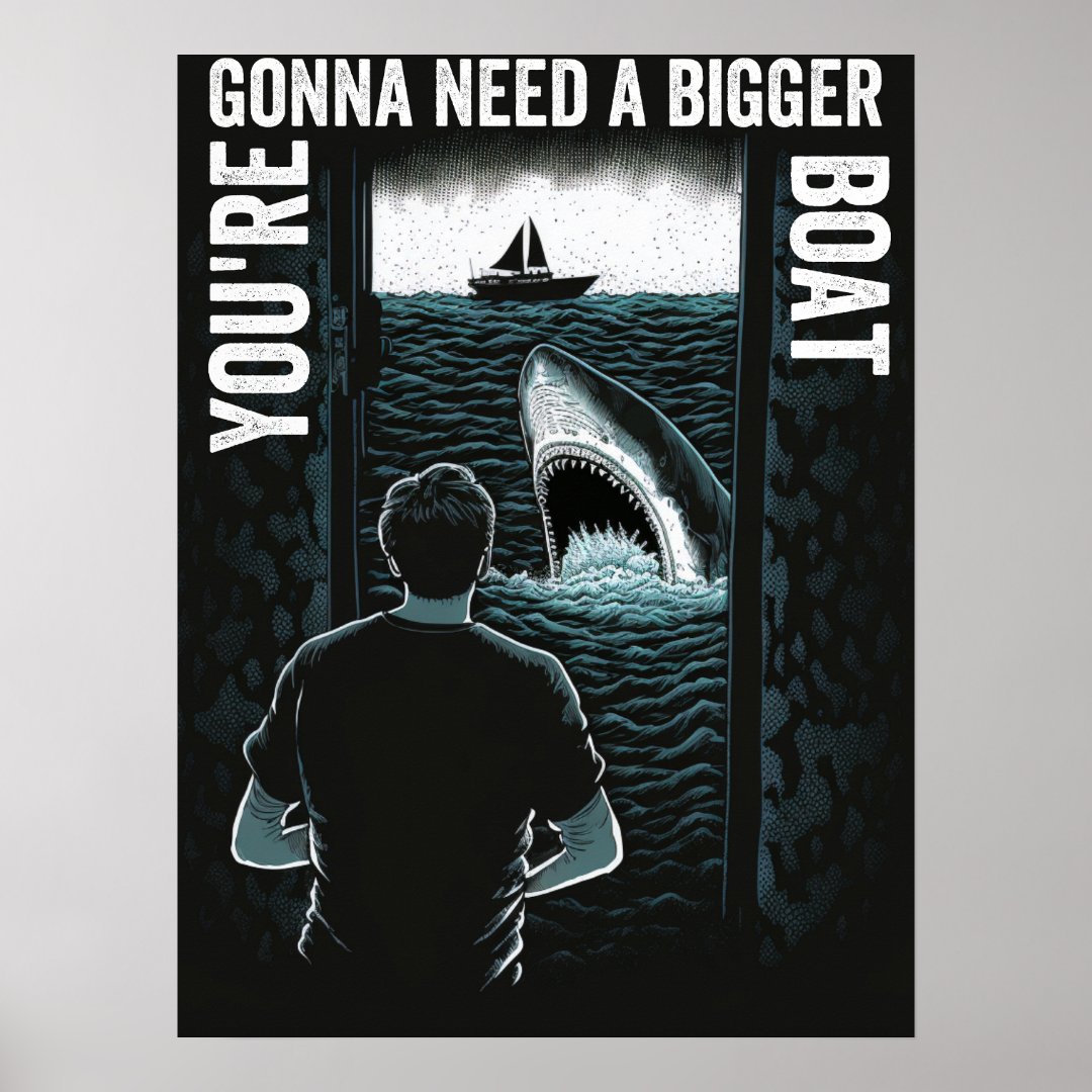shark boat jaws deco art "we need bigger boat poster | Zazzle