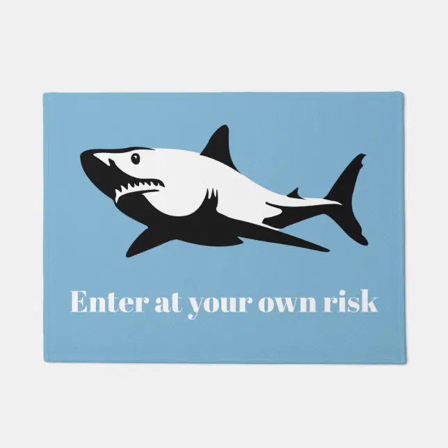 Shark - Enter at your own risk Doormat | Zazzle
